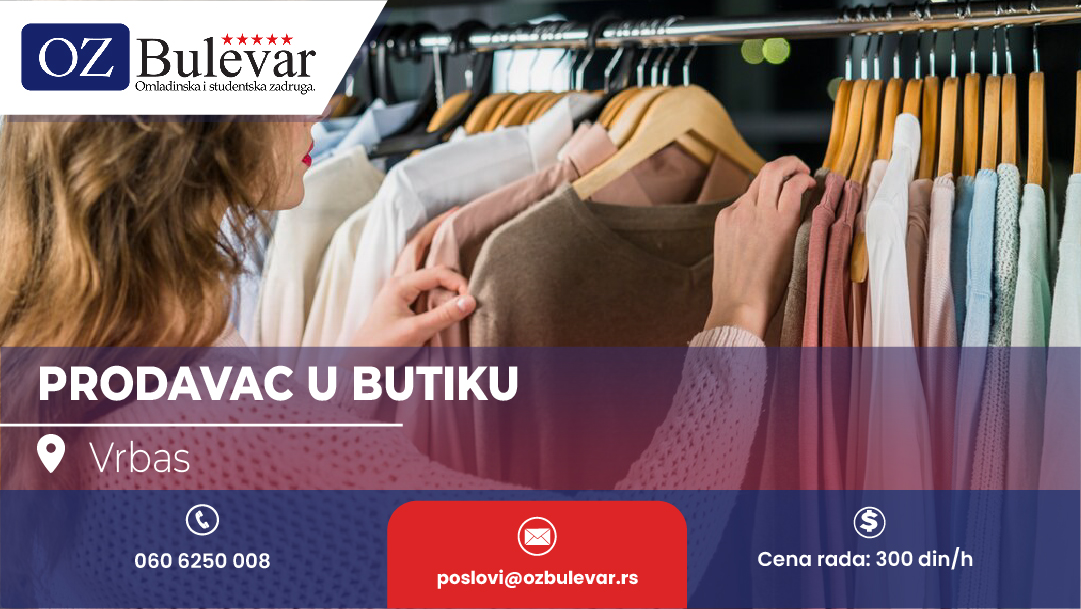 Prodavac u butiku | Omladinska i studentska zadruga Bulevar - Poslovi u ...